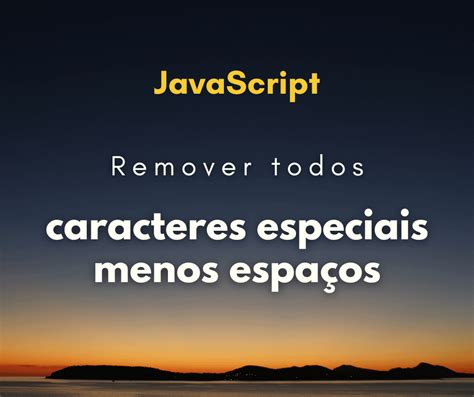 Remover todos os caracteres especiais de string menos espaços em JS