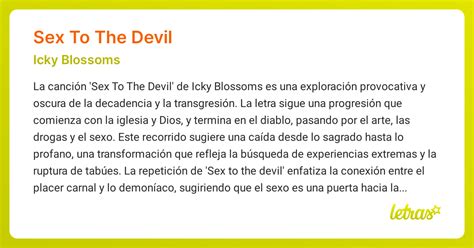 Significado De La Canción Sex To The Devil Icky Blossoms Letras Com