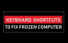 Keyboard Shortcuts To Fix Frozen Computer Techbout