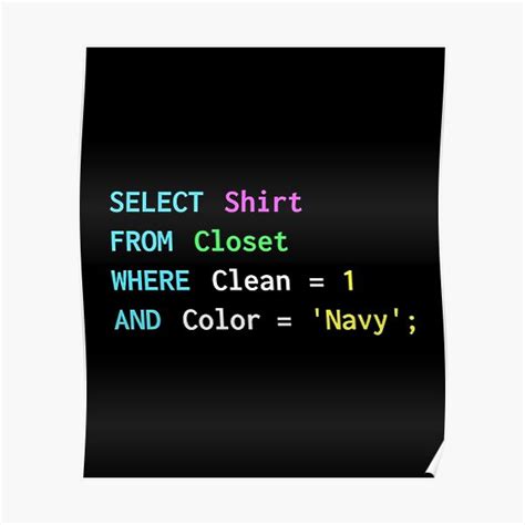 Funny Sql Design For Sql Programmers Dba And Db Admins Poster For Sale By Farhanhafeez