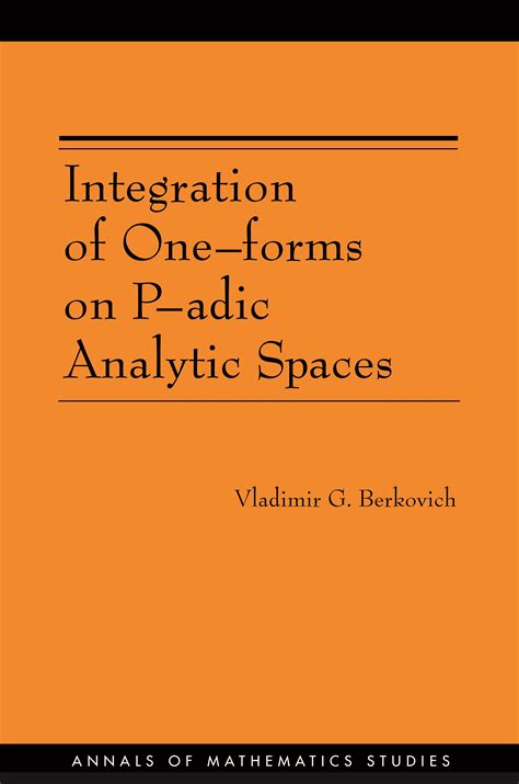Integration Of One Forms On P Adic Analytic Spaces Am 162