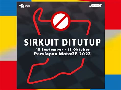 Persiapan Motogp Sirkuit Mandalika Ditutup Hingga Oktober Opsi ID Situs Berita