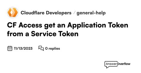 Cf Access Get An Application Token From A Service Token Cloudflare
