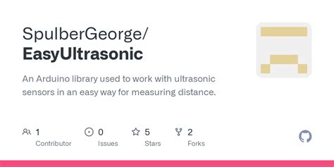 Github Spulbergeorge Easyultrasonic An Arduino Library Used To Work With Ultrasonic Sensors