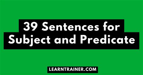 39 Sentences For Subject And Predicate