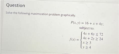 Solved Questionsolve The Following Maximization Problem Chegg