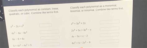 Solved Classify Each Polynomial As Constant Linear Classify Each