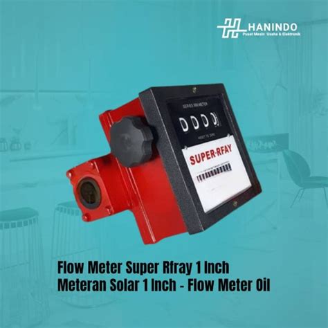 Jual Flow Meter Super Rfray 1 Inch Meteran Solar 1 Inch Flow Meter