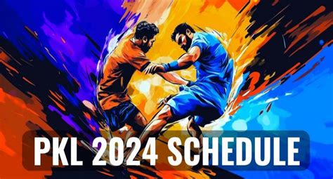 Pro Kabaddi League Pkl 2024 Schedule Teams And Venues
