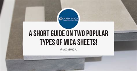 A Short Guide On Two Popular Types Of Mica Sheets