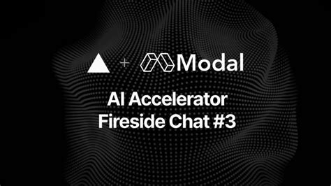 Building And Deploying Ml Models Vercel Ai Accelerator Modal Ala Garbaa