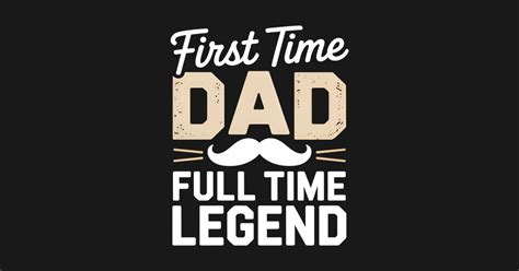 First Time Dad New Dad Fathers Day Dad Fathers Day Dad T Shirt