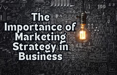 The Importance Of Marketing Strategy In Business Efrelance Support