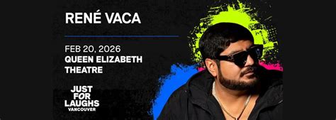 Rene Vaca Tickets 20 February 2026 Queen Elizabeth Theatre