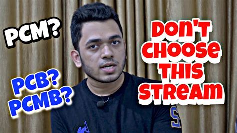 PCB V S PCM Which Stream To Choose After Amrit Sir And OFF