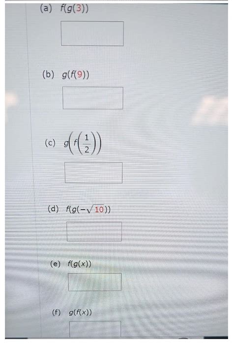 Solved Given F X X And G X X2−9 A F G 3 B G F G
