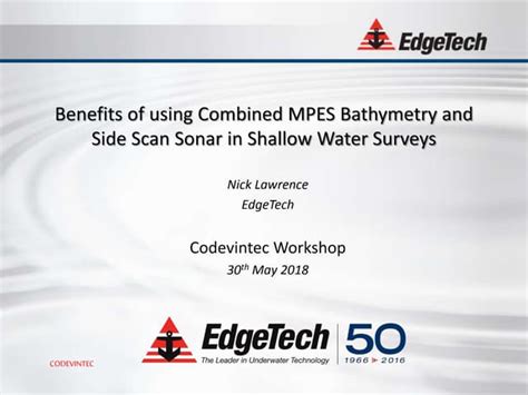 Nick Benefits Of Using Combined Bathymetry And Side Scan Sonar In Shallow Water Surveys Pptx