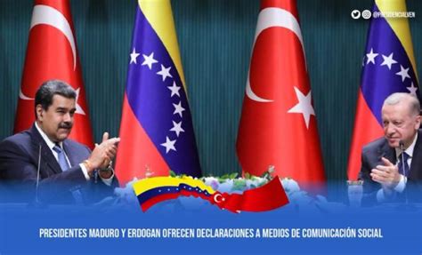 Presidente Erdoğan Acuerdos Comerciales Con Venezuela Alcanzarán Los