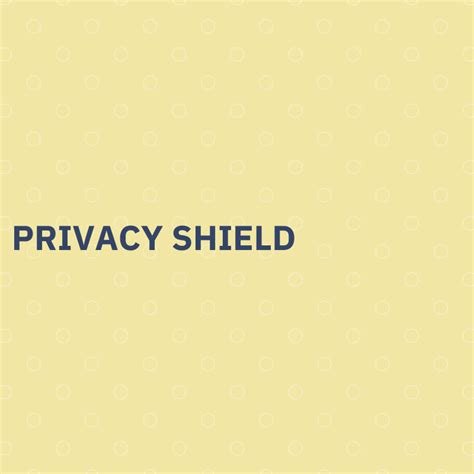 Eu Us Data Transfers Principles Of The Privacy Shield Framework