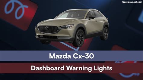Mazda Cx 30 Dashboard Warning Lights Meaning Carscounsel