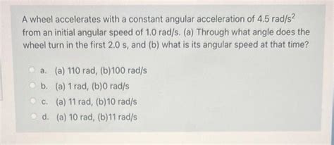 Solved A Wheel Accelerates With A Constant Angular