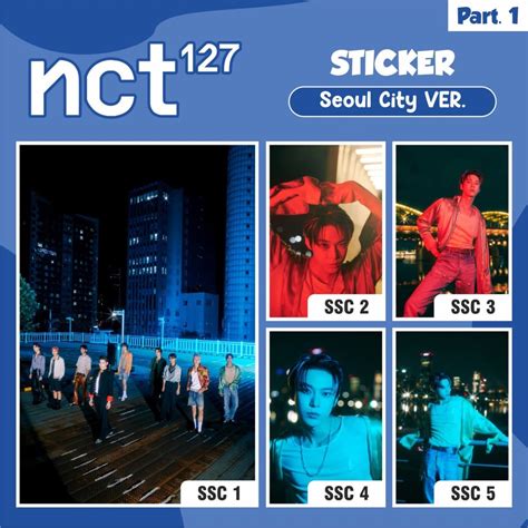 Jual Poster Kpop Nct 127 Sticker Seoul City Ver Part 1 Shopee Indonesia