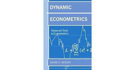 Dynamic Econometrics By David F Hendry