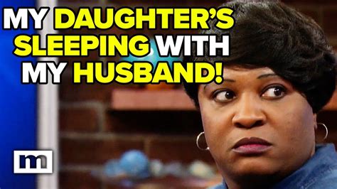 My Daughters Sleeping With My Husband Maury Youtube
