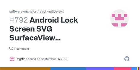 Android Lock Screen Svg Surfaceview Disappeared · Issue 792 · Software