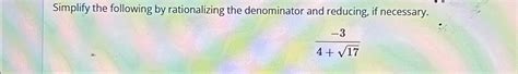 Solved Simplify The Following By Rationalizing The