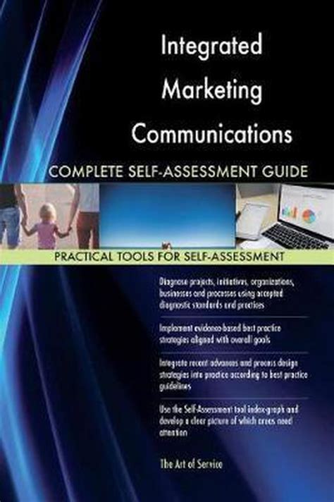 Integrated Marketing Communications Complete Self Assessment Guide