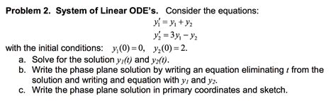 Solved Problem System Of Linear ODE S Consider The Chegg