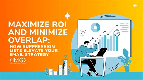 Maximize Roi And Minimize Overlap How Suppression Lists Elevate Your