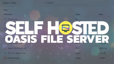 Oasis A Super Basic Self Hosted File Server