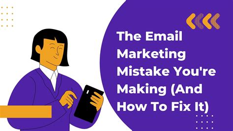 The Email Marketing Mistake Youre Making And How To Fix It Unleash