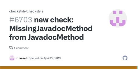 New Check Missingjavadocmethod From Javadocmethod · Issue 6703 · Checkstylecheckstyle · Github