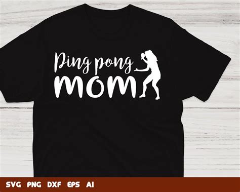 Ping Pong Mom Svg Ping Pong Svg Table Tennis Svg Svg Files Etsy Australia