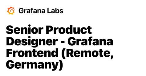 Senior Product Designer Grafana Frontend Remote Germany At
