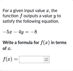 Solved For A Given Input Value X The Function F Outputs A Value