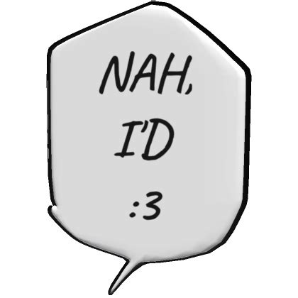Nah I D Roblox