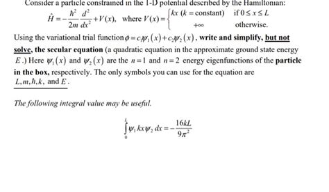 Too Consider A Particle Constrained In The 1 D