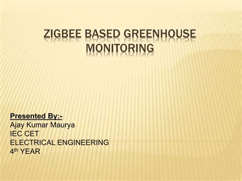 Zigbee Based Greenhouse Monitoring Ppt