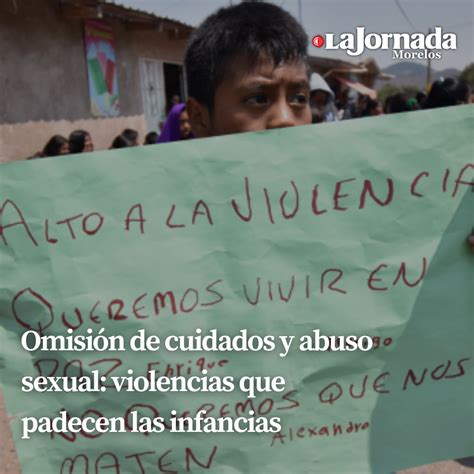 Omisión De Cuidados Y Abuso Sexual Violencias Que Las Padecen Las