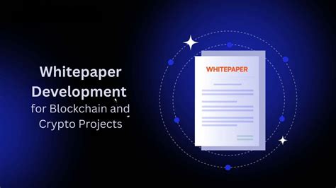 The Ultimate Guide to Whitepaper Development for Blockchain and Crypto Projects