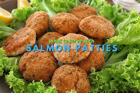 What To Serve With Salmon Patties 6 Best Side Dishes Updated 2025