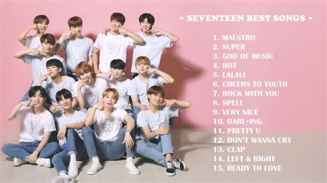 Seventeen Best Songs Playlist 2024 Updated Audio 세븐틴 노래 모음 Maestro