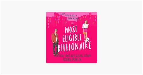 ‎most Eligible Billionaire A Romantic Comedy An Enemies To Lovers