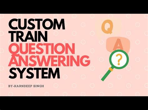 Can Deep Learning Be Used To Create A Question Answering System