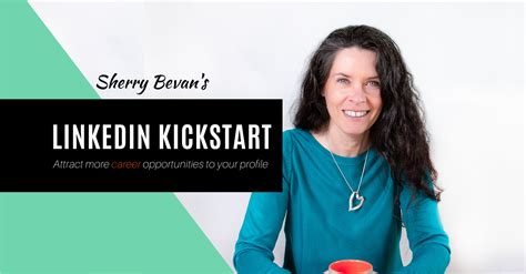 The Linkedin Kickstart Sherry Bevan
