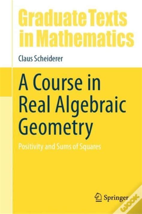 A Course In Real Algebraic Geometry De Claus Scheiderer Livro WOOK